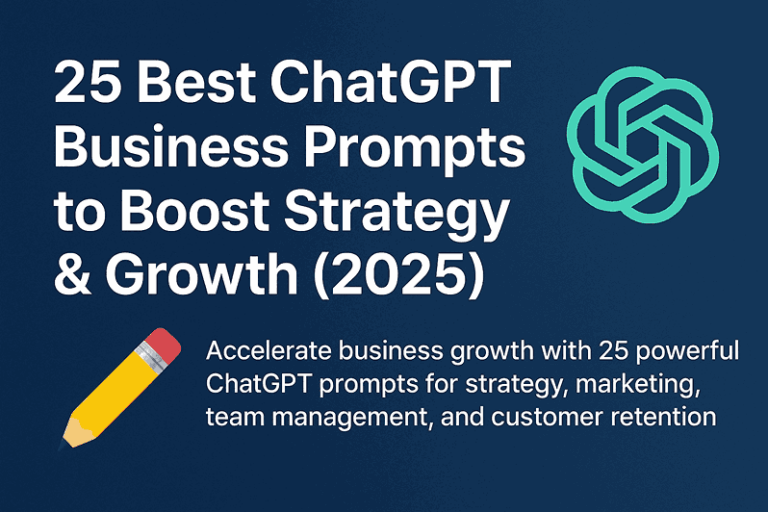 25 Best ChatGPT Business Prompts to Boost Strategy & Growth