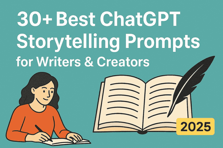 30+ Best ChatGPT Storytelling Prompts for Writers & Creators